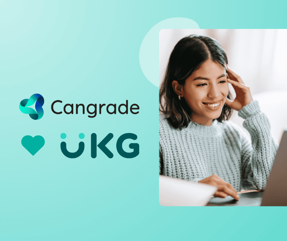 Cangrade Supercharges Workforce Optimization With UKG Partnership Expansion - Cangrade